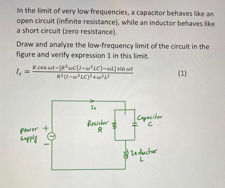 Solved In the limit of very low frequencies, a capacitor | Chegg.com