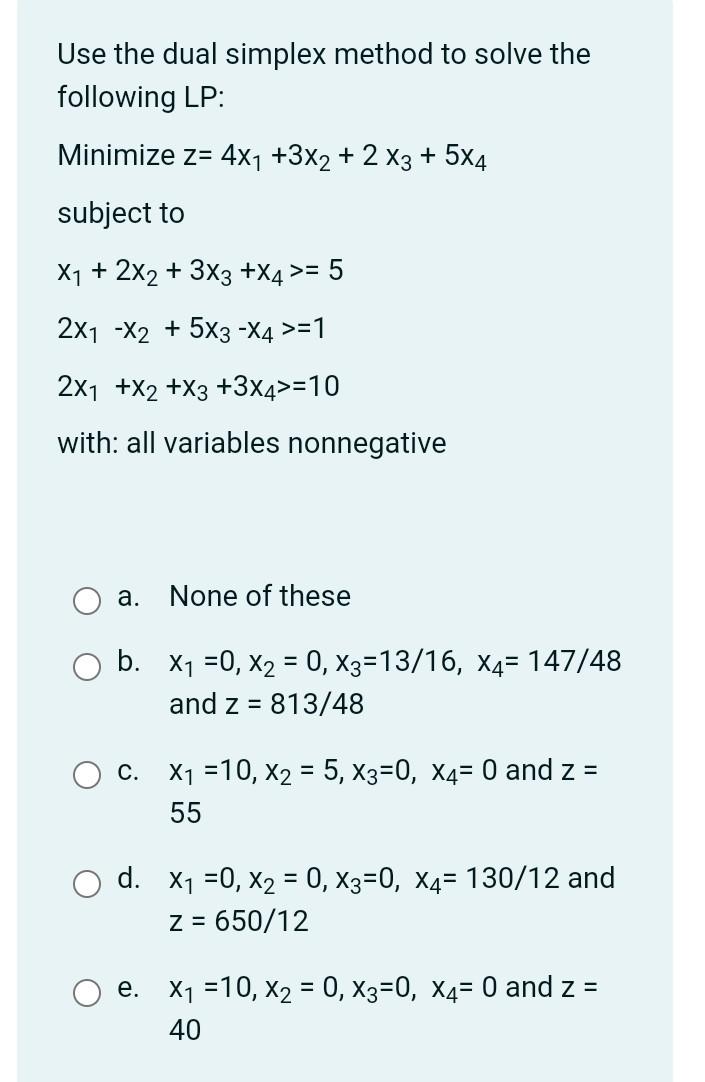 Solved Use the dual simplex method to solve the following | Chegg.com