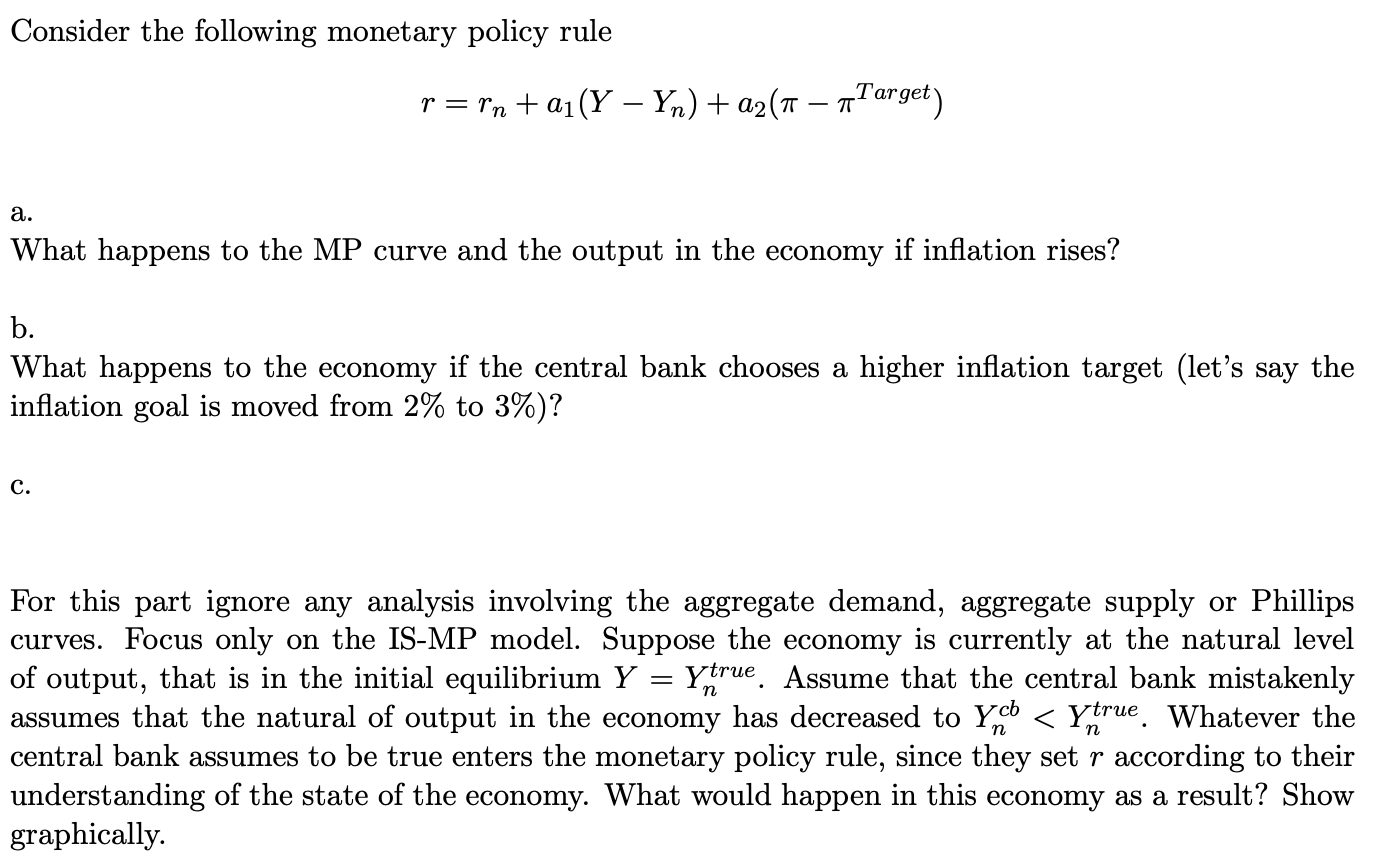 Solved Consider the following monetary policy | Chegg.com