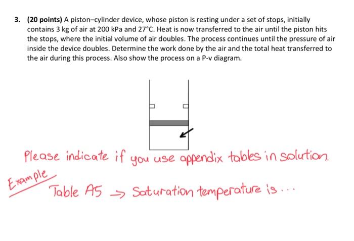 Solved 3. (20 points) A piston-cylinder device, whose piston | Chegg.com Solved 3. (20 points) A piston-cylinder device, whose piston | Chegg.com