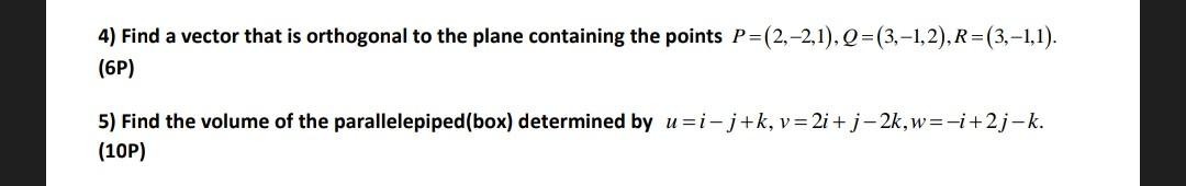 Solved 4) Find a vector that is orthogonal to the plane | Chegg.com