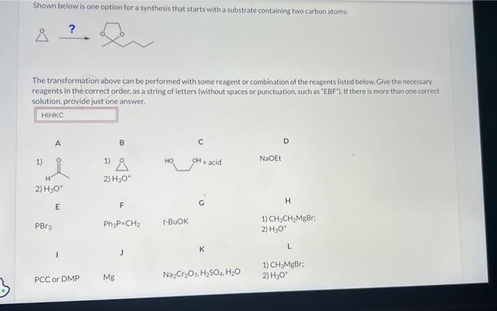 Solved Shown below is one option for a synthesis that starts | Chegg.com
