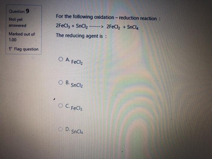 Solved Question 9 Not yet answered For the following | Chegg.com