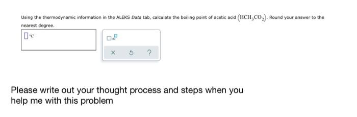 Solved Using the thermodynamic information in the ALEKS Data | Chegg.com