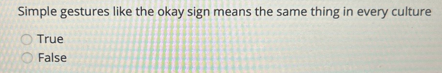 Solved Simple gestures like the okay sign means the same | Chegg.com