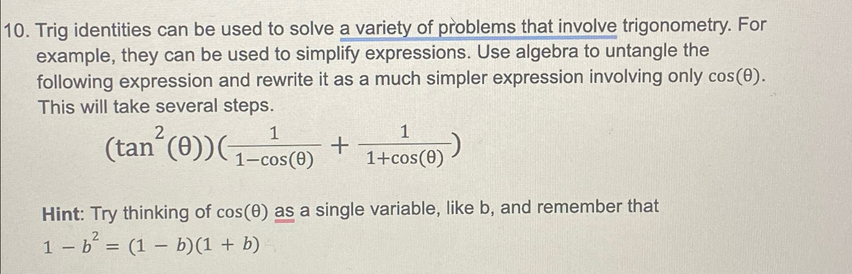 Solved Trig identities can be used to solve a variety of | Chegg.com