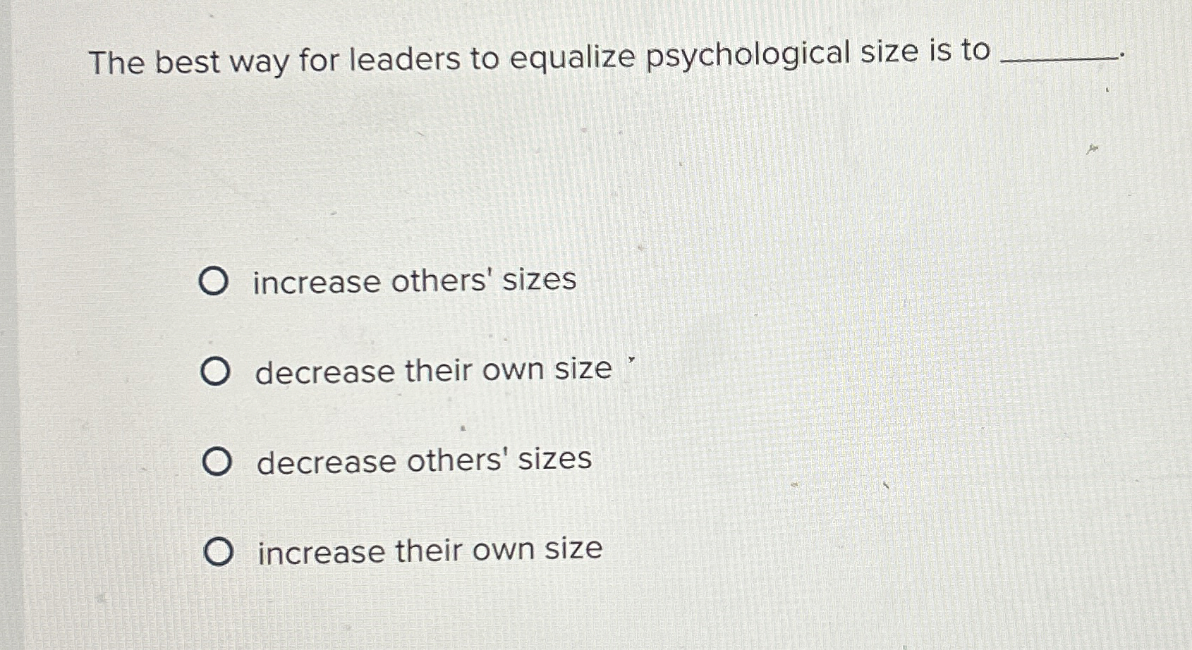 Solved The best way for leaders to equalize psychological | Chegg.com