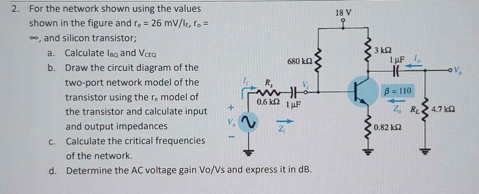 Solved 2. For the network shown using the values shown in | Chegg.com