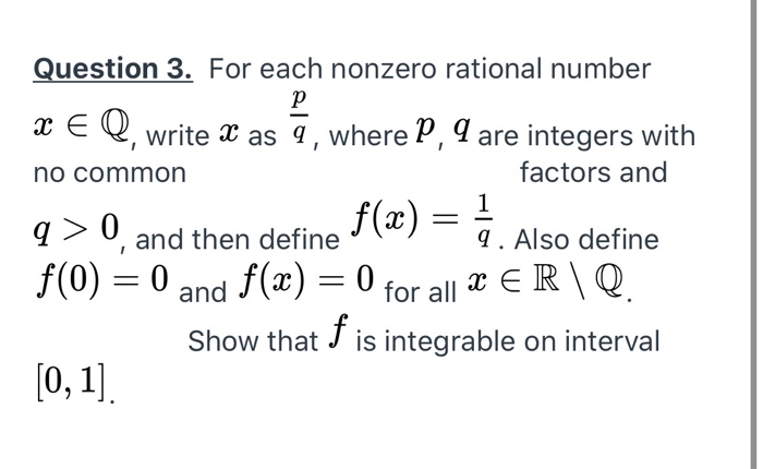 Solved Question 3. For each nonzero rational number р X E Q, | Chegg.com