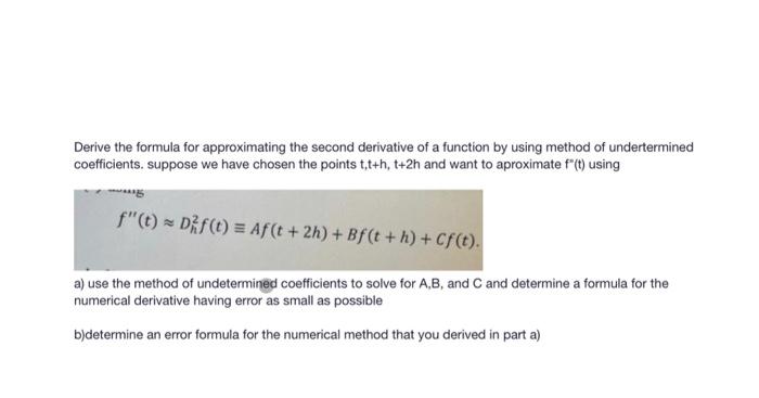 Solved Derive the formula for approximating the second | Chegg.com