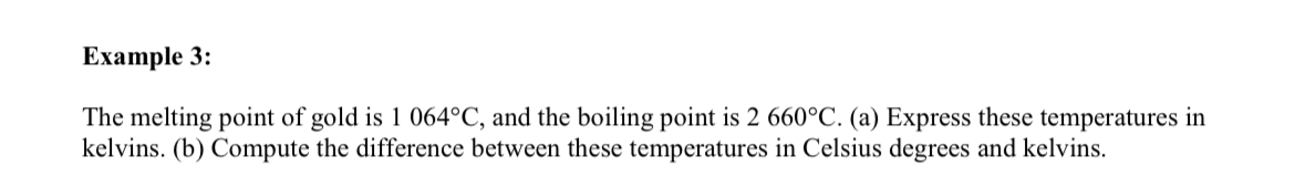 Solved Example 3:The melting point of gold is 1064°C, ﻿and | Chegg.com