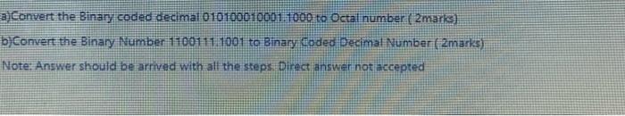 Solved al Convert the Binary coded decimal 010100010001.1000 | Chegg.com