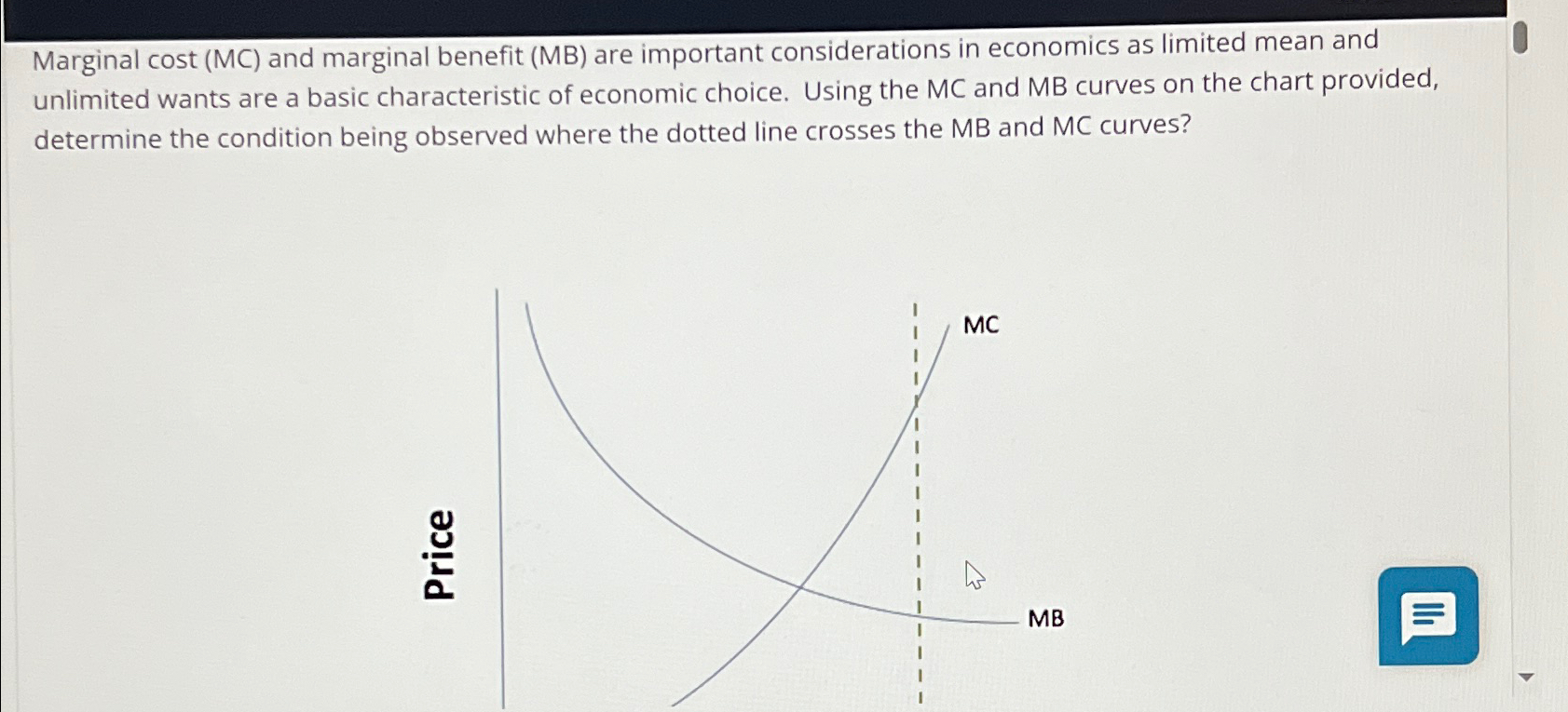 Solved Marginal cost (MC) ﻿and marginal benefit (MB) ﻿are | Chegg.com