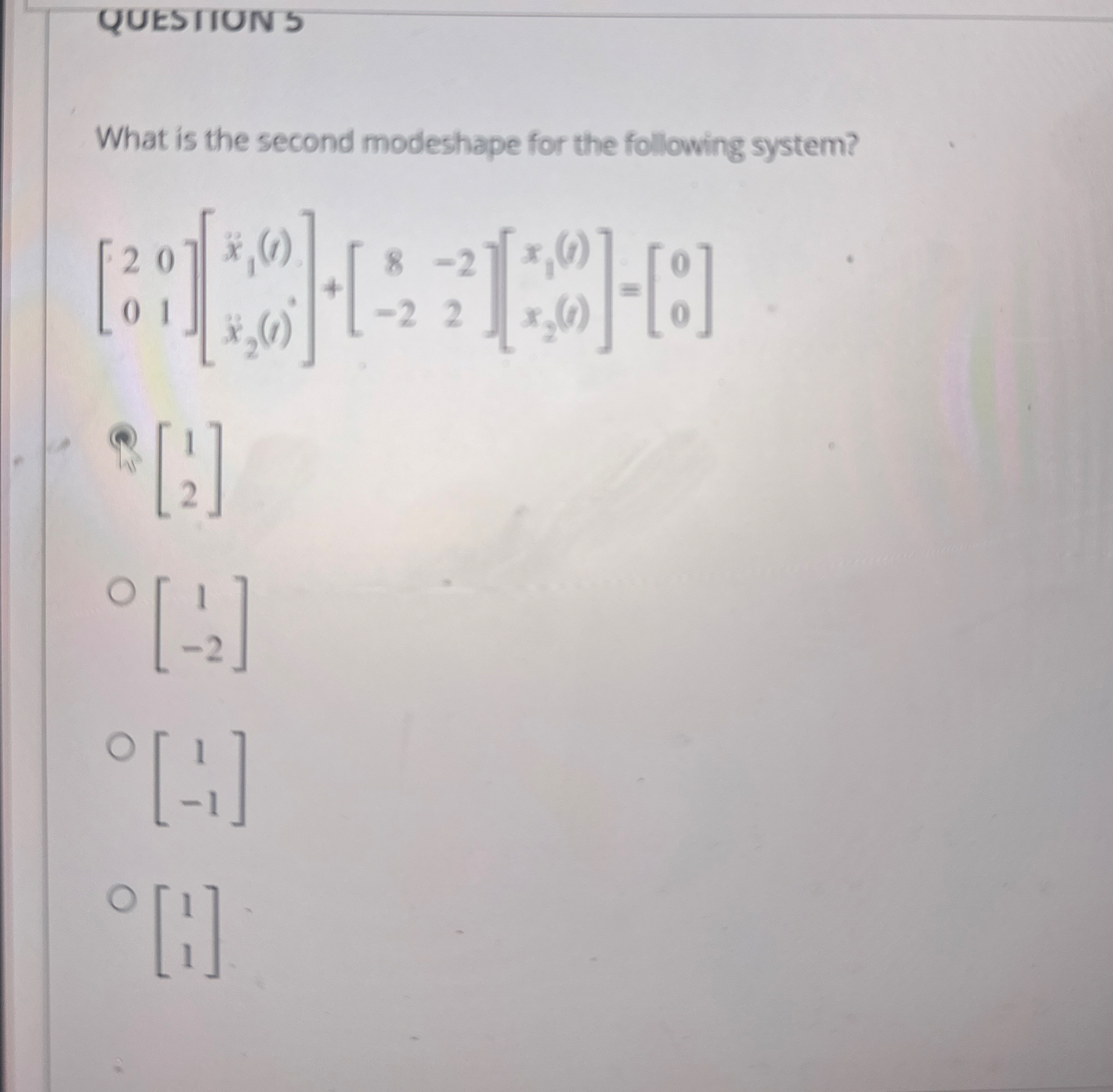 Solved QUESTIUNSWhat is the second modeshape for the | Chegg.com