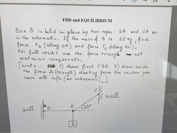 Solved FBD and EQUILIBRIUM two ropes : 10kg, find use that | Chegg.com
