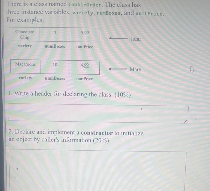 Solved There is a class named CookieOrder. The class has | Chegg.com