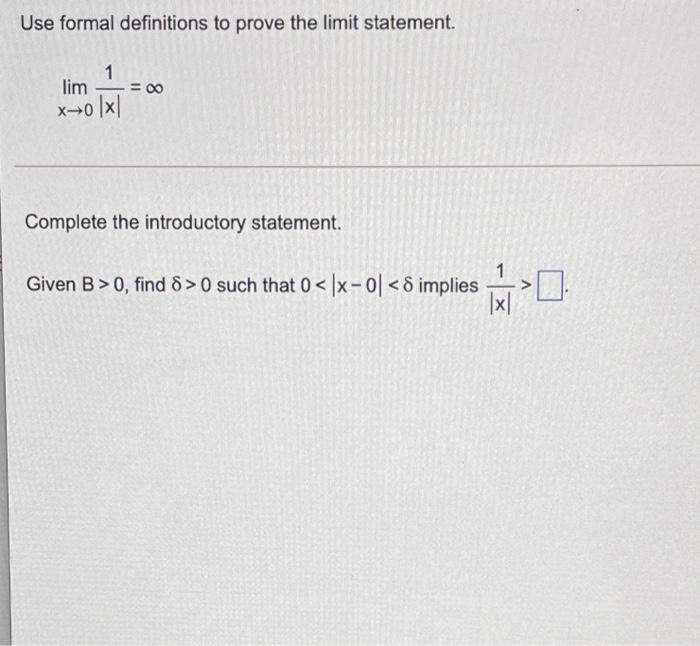 Solved Use formal definitions to prove the limit statement. | Chegg.com