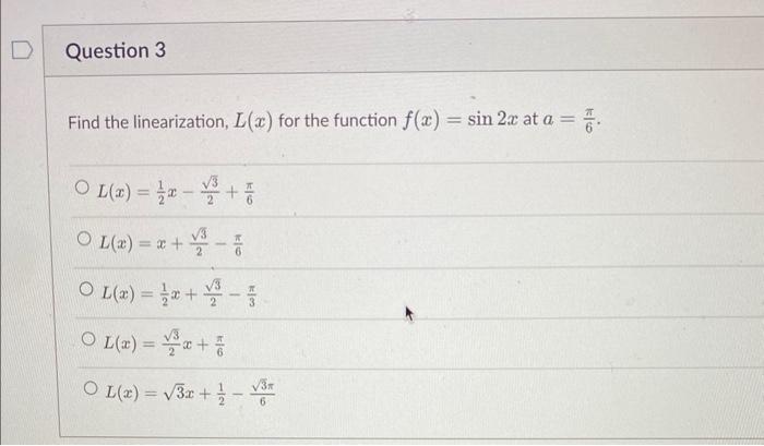 Solved Find the linearization, L(x) for the function | Chegg.com