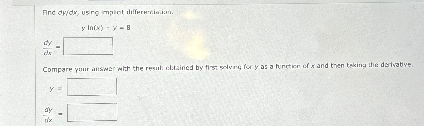 Solved Find dydx, ﻿using implicit | Chegg.com