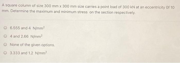 Solved A square column of size 300 mm×300 mm size carries a | Chegg.com