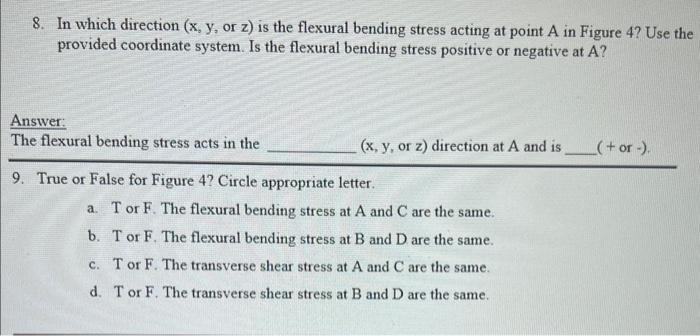 Solved 8. In which direction (x,y, or z ) is the flexural | Chegg.com Solved 8. In which direction (x,y, or z ) is the flexural | Chegg.com