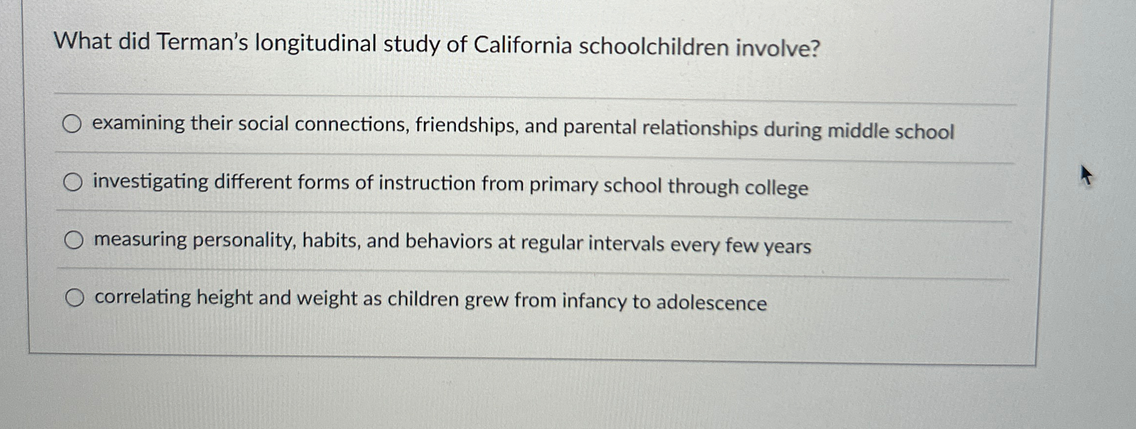 Solved What did Terman's longitudinal study of California | Chegg.com