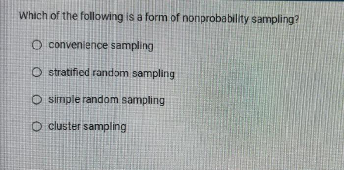 Solved Which of the following is a form of nonprobability | Chegg.com