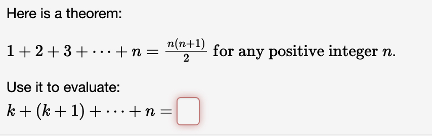 Solved Here is a theorem:1+2+3+cdots+n=n(n+1)2 ﻿for any | Chegg.com