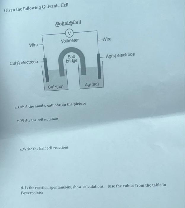 Solved Given the following Galvanic Cell a.Label the anode, | Chegg.com