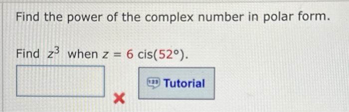 Solved Find the power of the complex number in polar form. | Chegg.com
