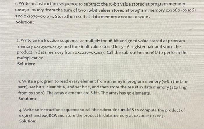 Solved 1. Write an instruction sequence to subtract the 16 | Chegg.com