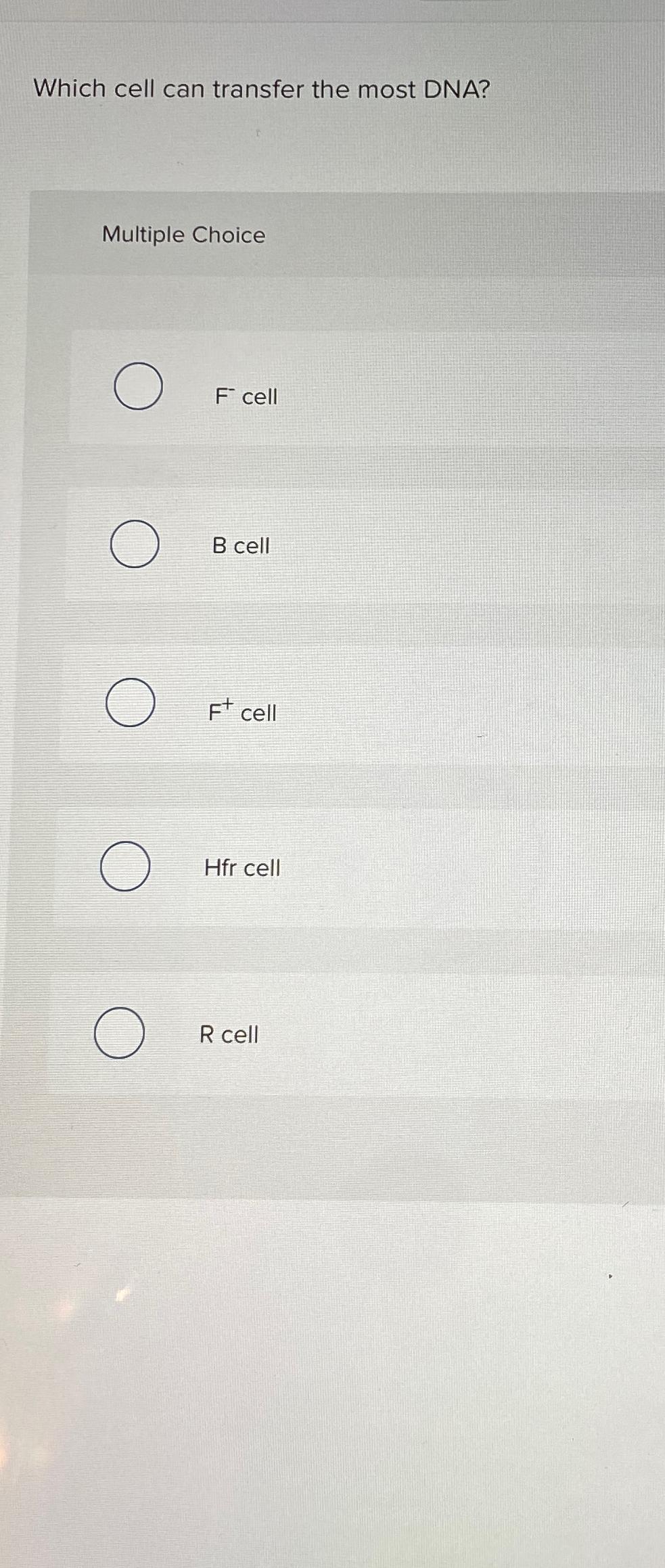 Solved Which cell can transfer the most DNA?Multiple | Chegg.com