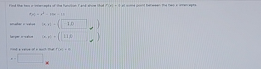 Solved Find the two x-intercepts of the function f ﻿and show | Chegg.com