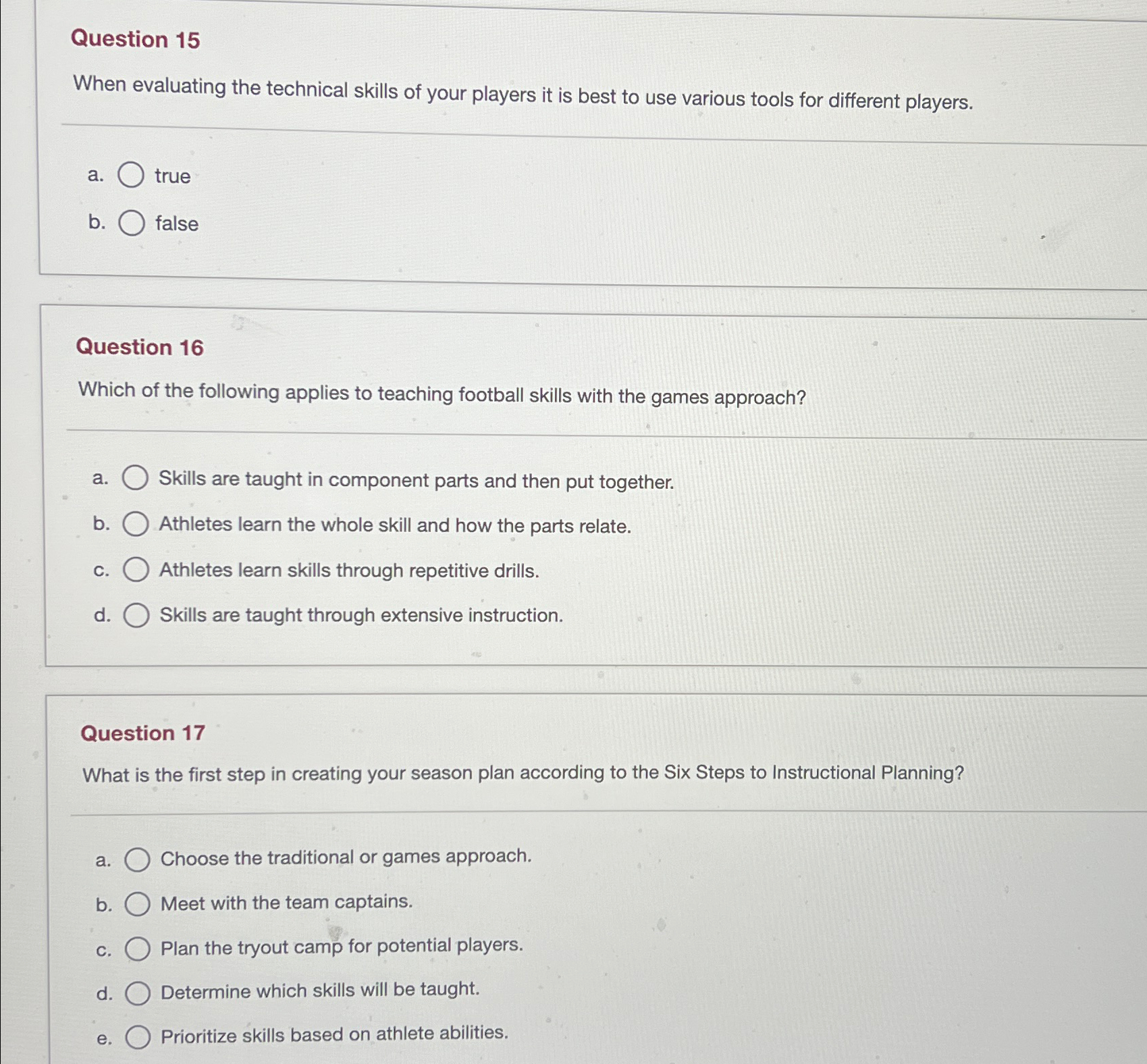 Solved Question 15When evaluating the technical skills of | Chegg.com