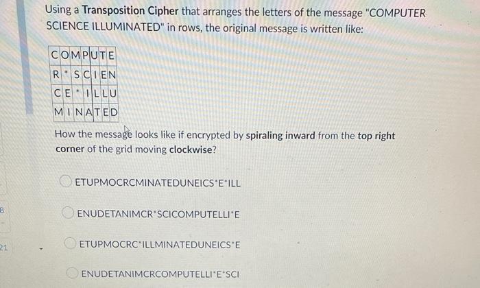 Solved Using a Transposition Cipher that arranges the | Chegg.com
