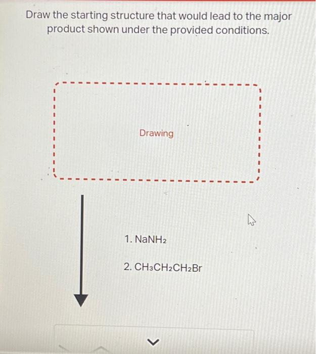 Solved Draw the starting structure that would lead to the | Chegg.com