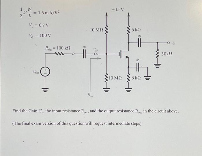 Solved 21h Find the Gain Gv, the input resistance Rin, and | Chegg.com