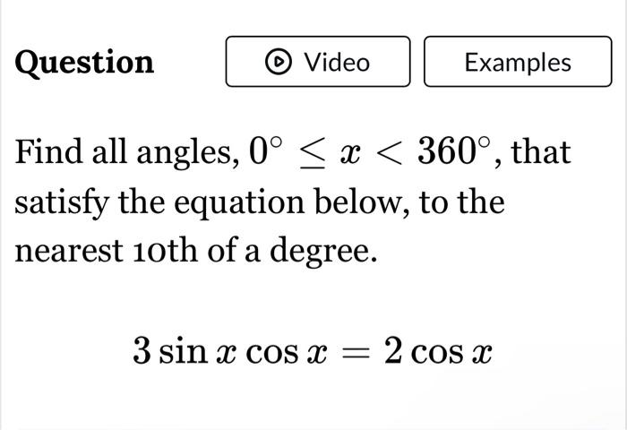 Solved Find all angles, \\( 0^{\\circ} \\leq x