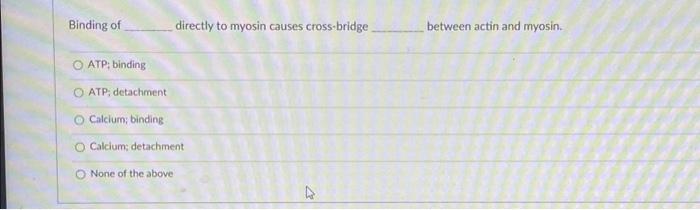 Solved Binding of O ATP; binding ATP; detachment Calcium; | Chegg.com
