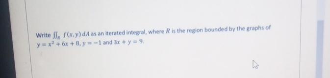 Solved Write ∬Rf(x,y)dA ﻿as an iterated integral, where R | Chegg.com