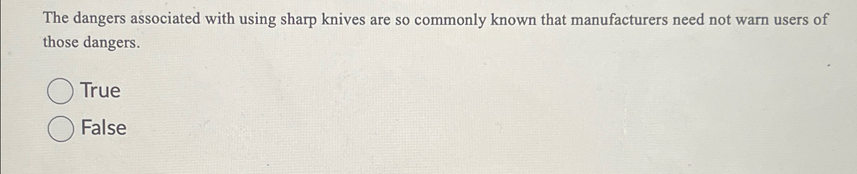 Solved The dangers associated with using sharp knives are so | Chegg.com