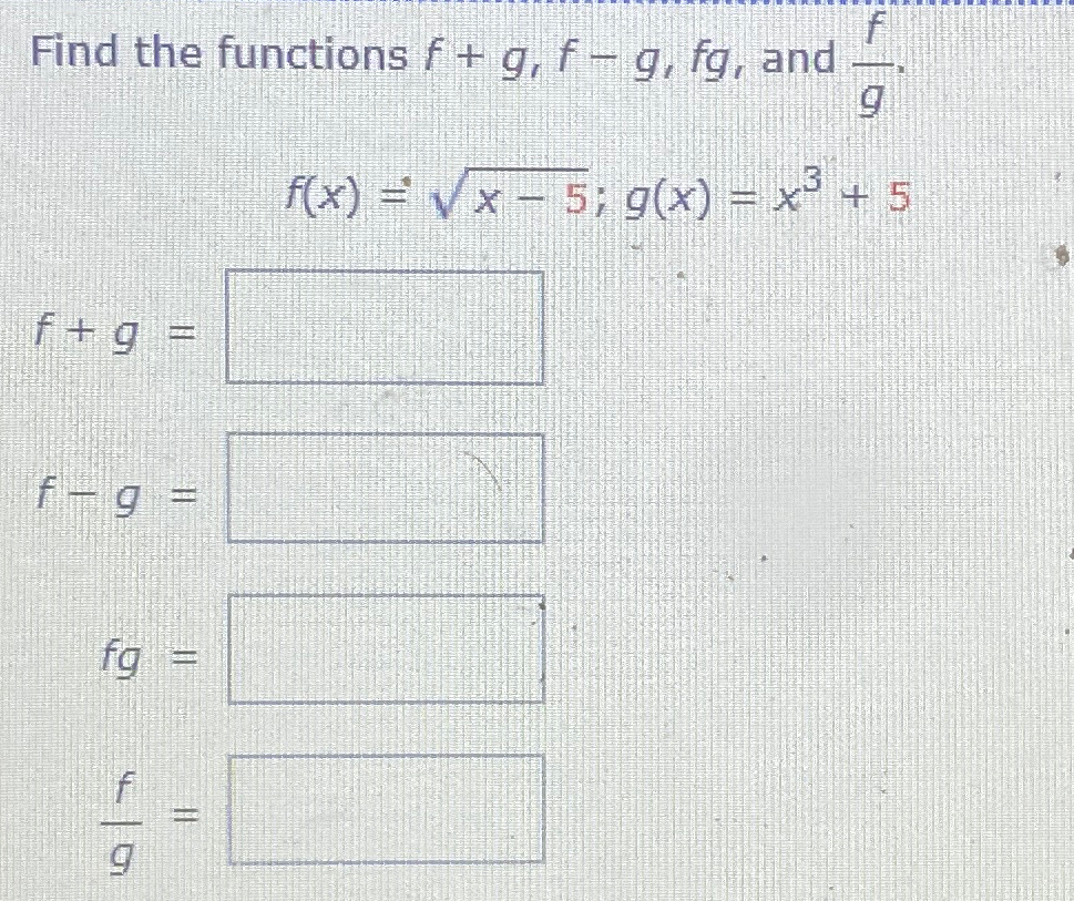 Solved Find the functions f+g,f-g,fg, ﻿and | Chegg.com