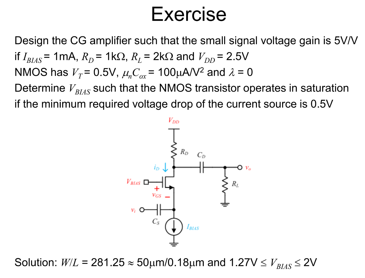 Solved ExerciseDesign the CG ﻿amplifier such that the small | Chegg.com