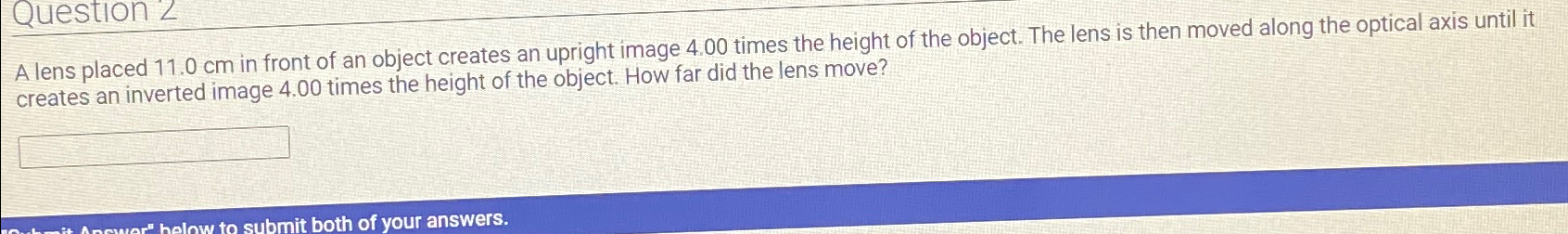 Solved Question 2A lens placed 11.0cm ﻿in front of an object | Chegg.com