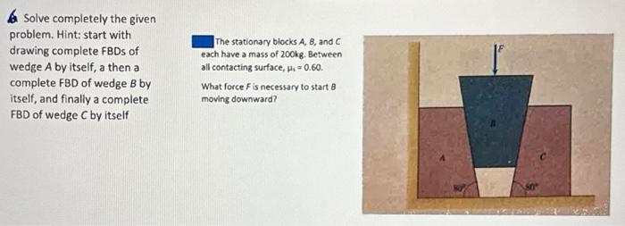 Solved Solve completely the given problem. Hint: start with | Chegg.com