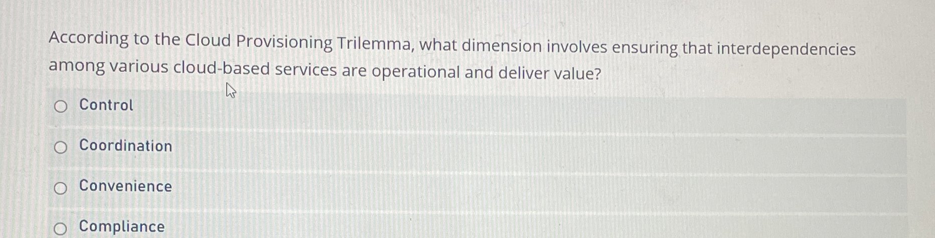 Solved According to the Cloud Provisioning Trilemma, what | Chegg.com