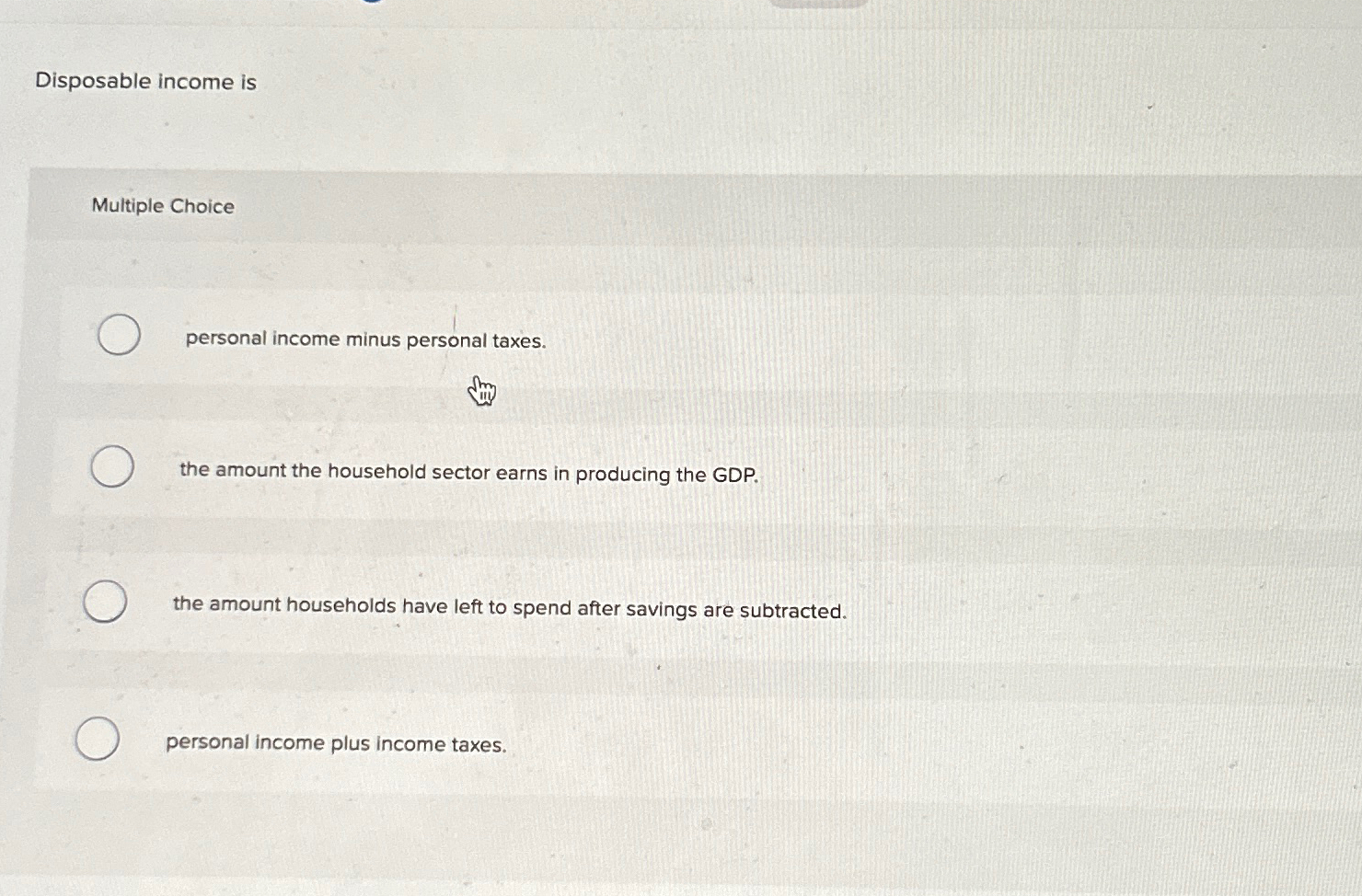 Solved Disposable income isMultiple Choicepersonal income | Chegg.com