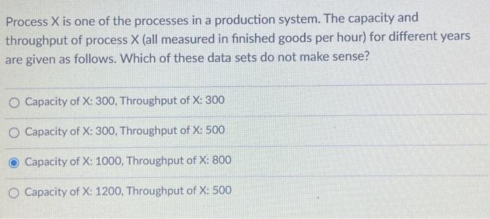 Solved Process X is one of the processes in a production | Chegg.com