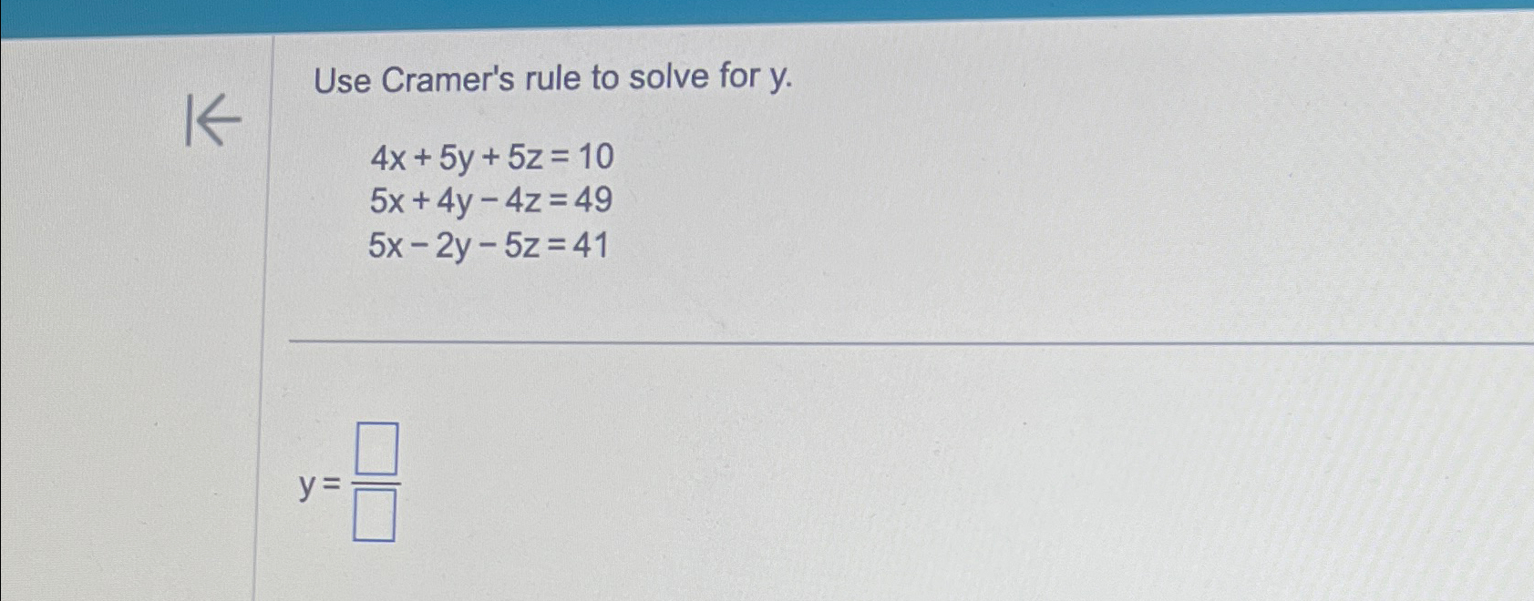 Solved Use Cramer's rule to solve for | Chegg.com