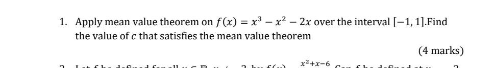 Solved 1. Apply mean value theorem on f(x)=x3−x2−2x over the | Chegg.com